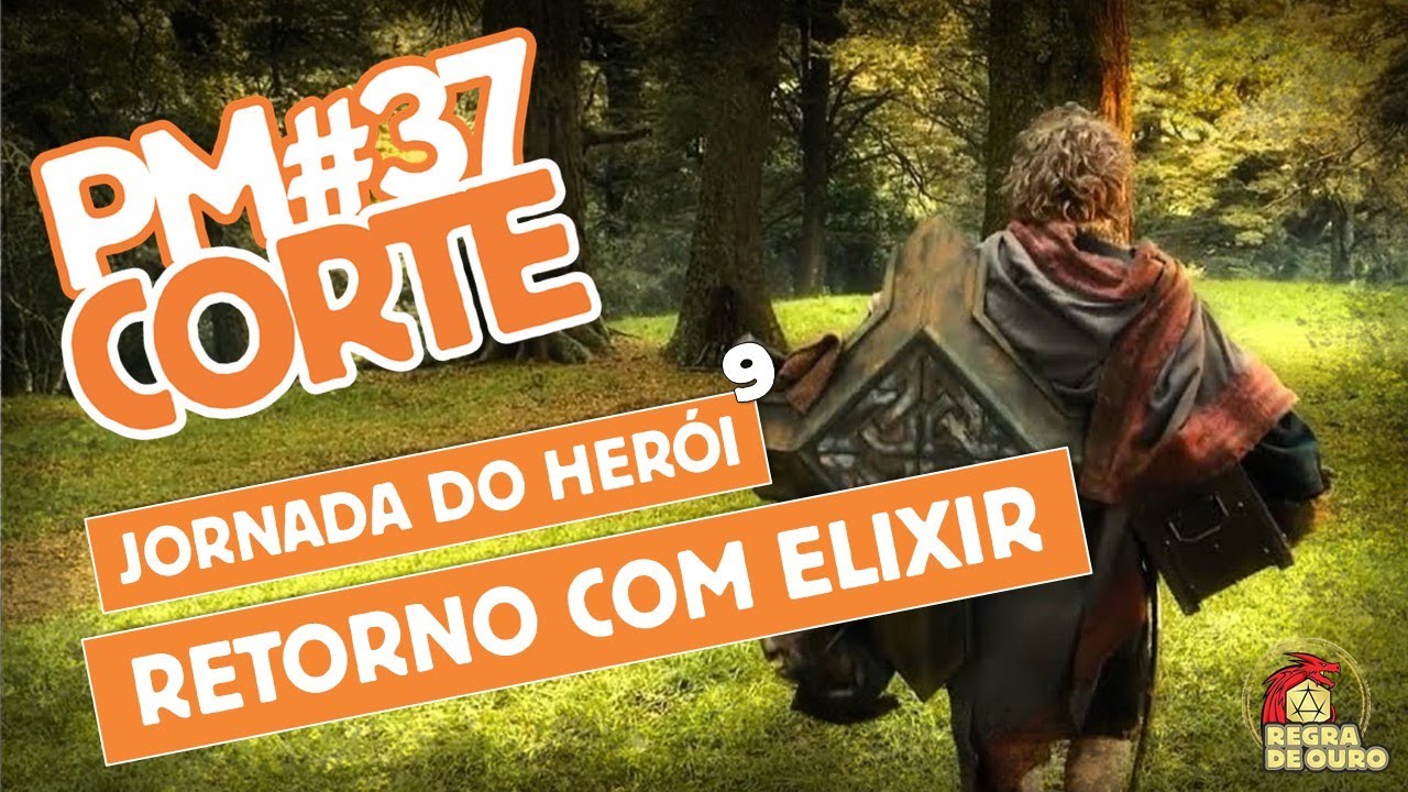 Jornada do Herói: RETORNO COM O ELIXIR | Método narrativo para seu RPG ...