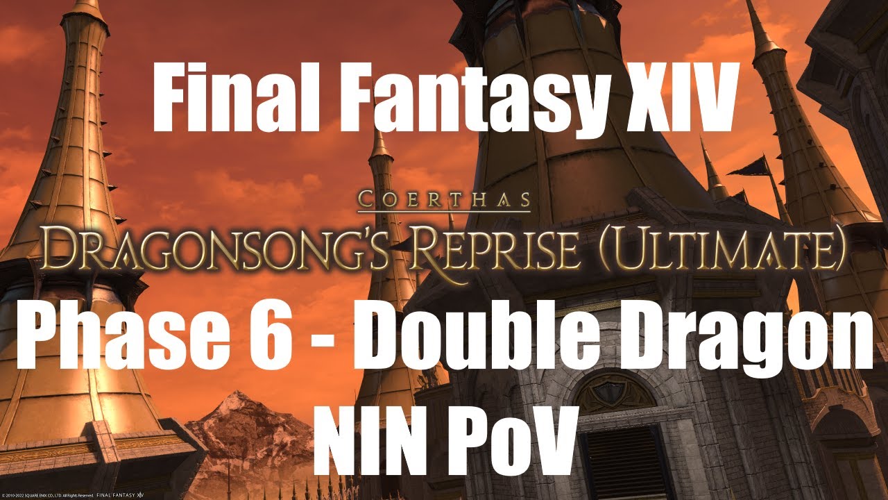 FFXIV: Dragonsong's Reprise (Ultimate) Double Dragon NIN PoV - YouTube