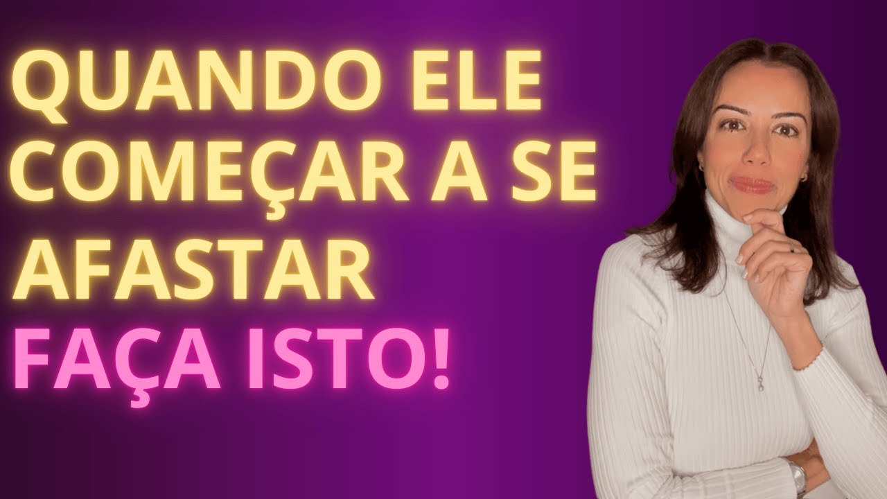 Gosta Dele, Mas Ele Se Afastou? Faça Isso Agora! - YouTube