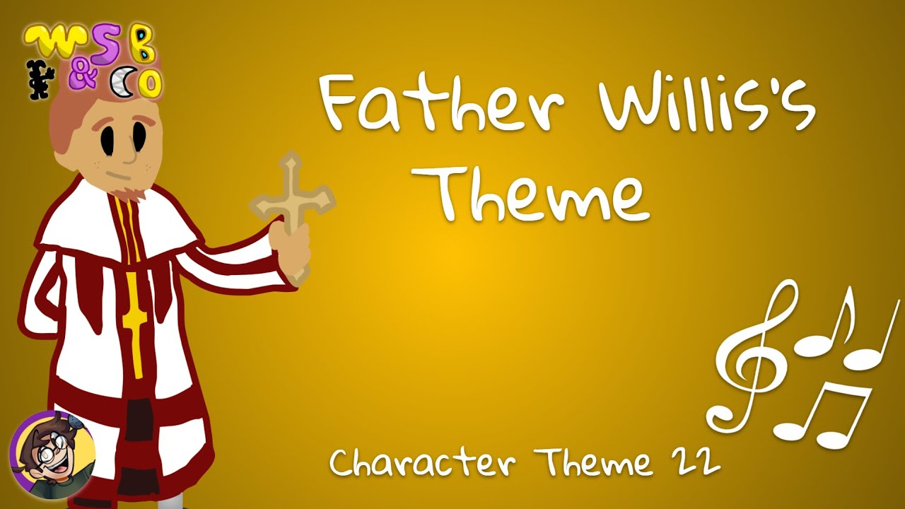 Father Willis’s Theme || WSB & Co Character Theme 22 - YouTube