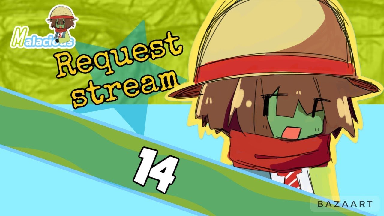 Request Stream #14 | LIVE - YouTube