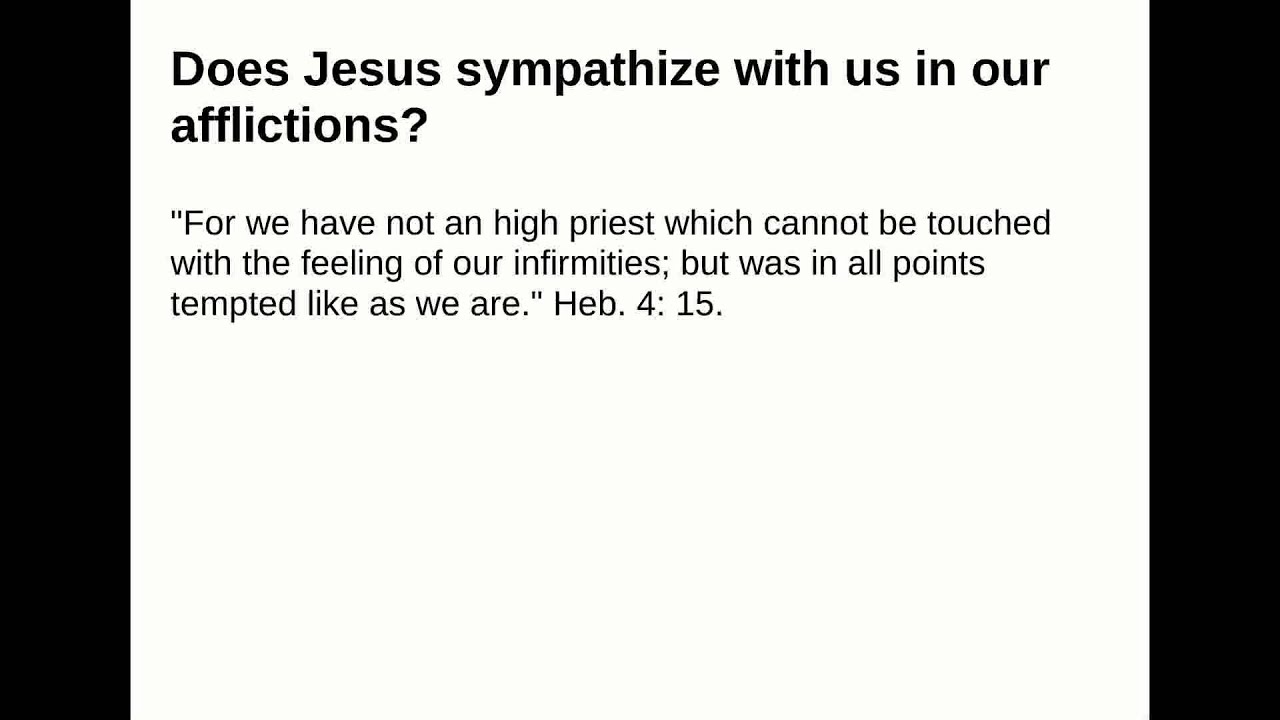Does Jesus sympathize with us in our afflictions? - YouTube
