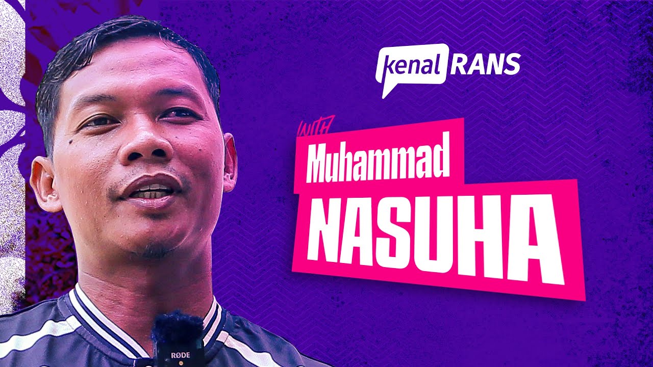 Bangga Jadi Bagian Promosi Liga 1 | KenalRANS With Muhammad Nasuha ...