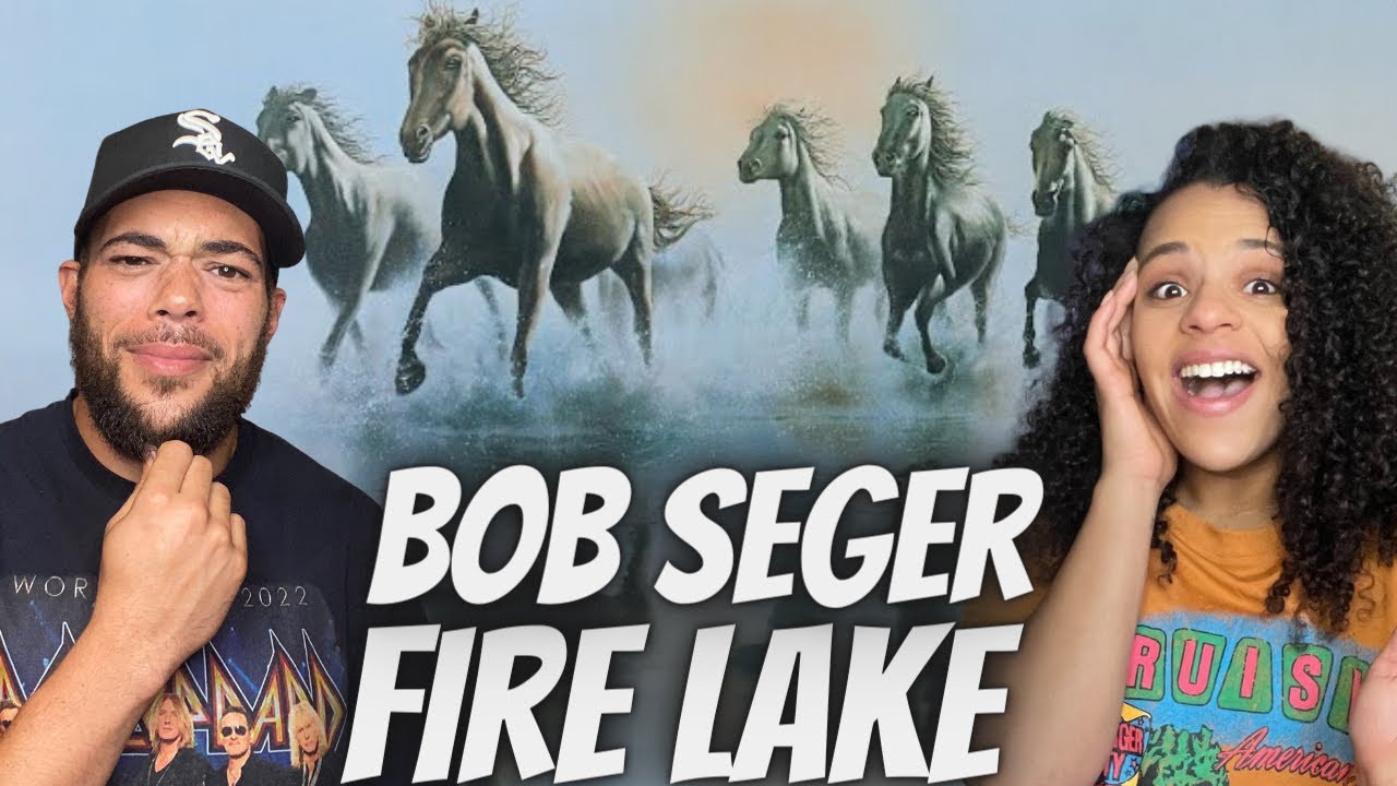 FIRST TIME HEARING Bob Seger - Fire Lake REACTION - YouTube
