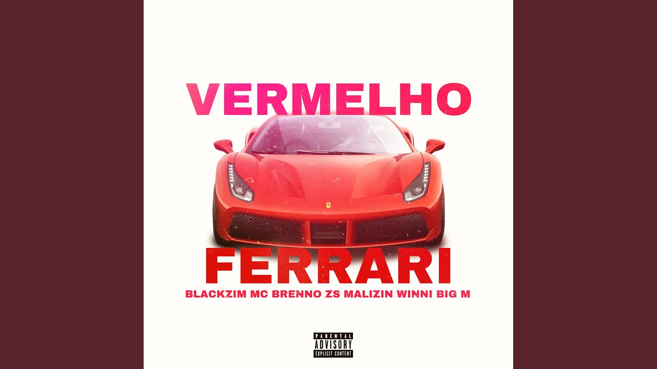 Vermelho Ferrari - YouTube Music