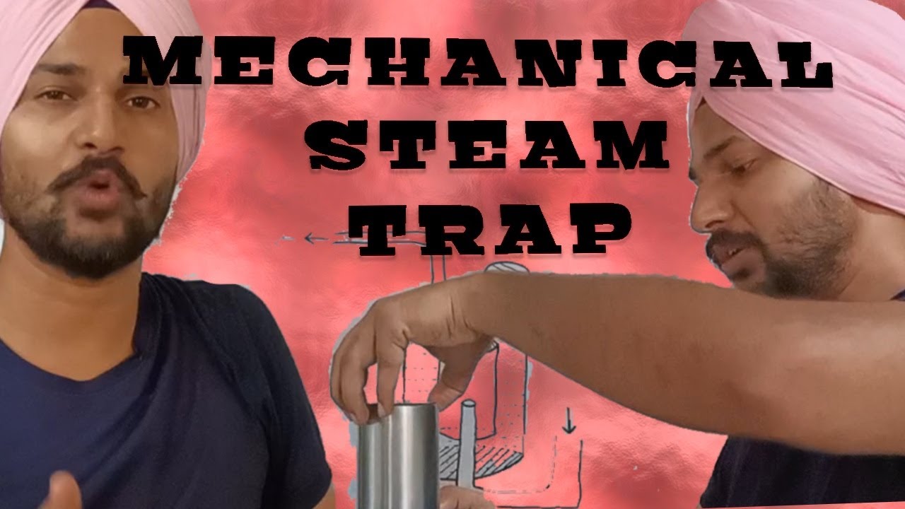 MECHANICAL STEAM TRAP || L-9/1 - YouTube