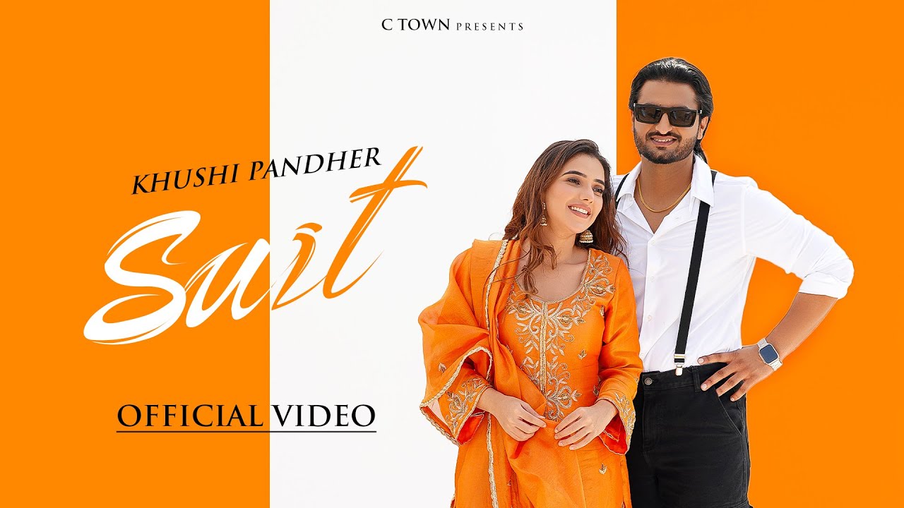 Suit (Official Video) | Khushi Pandher | Gungun Bakshi | C Town | Black ...