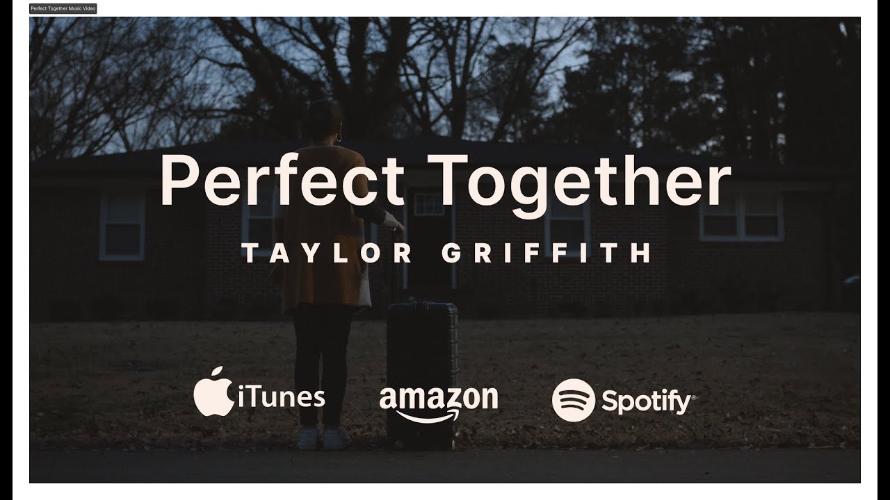 Perfect Together - Taylor Griffith - YouTube