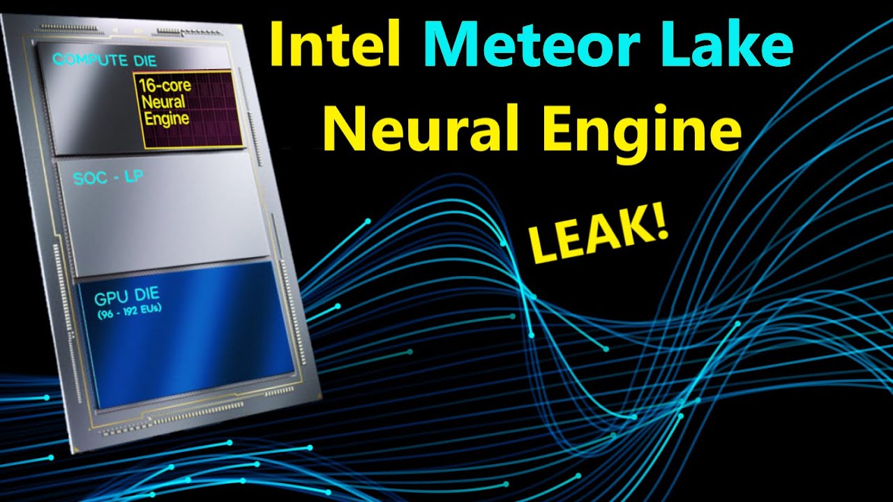 Intel Meteor Lake Neural Engine Leak: Accelerating Competition with ...