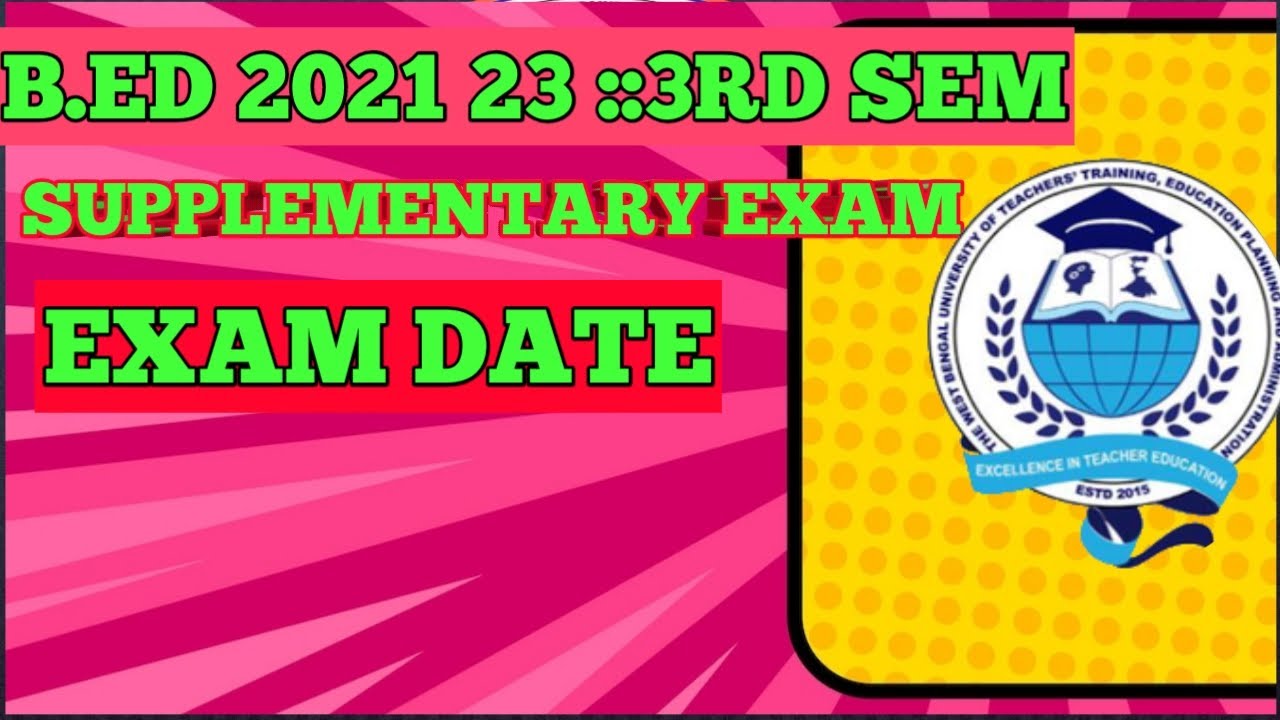 Bed 3rd sem Supplementary exam date / Bed 3rd sem exam - YouTube