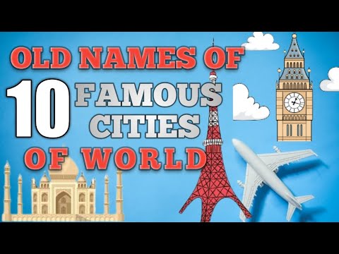 Do You Know Old Names of 10 Famous Cities?| Test Your Knowledge - YouTube