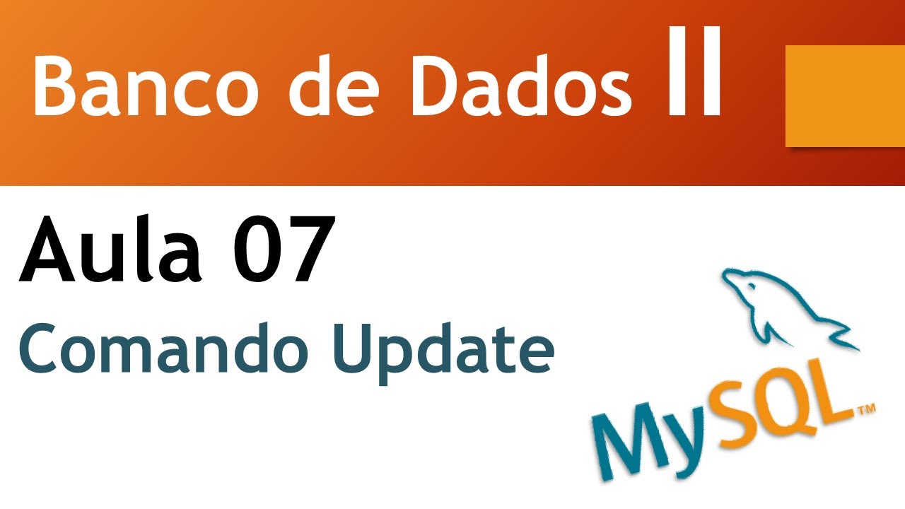aula 07 - Comando update - YouTube
