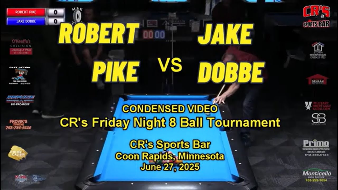 Robert Pike vs Jake Dobbe - CR's MPA Friday Night 8-Ball Tournament 6 ...