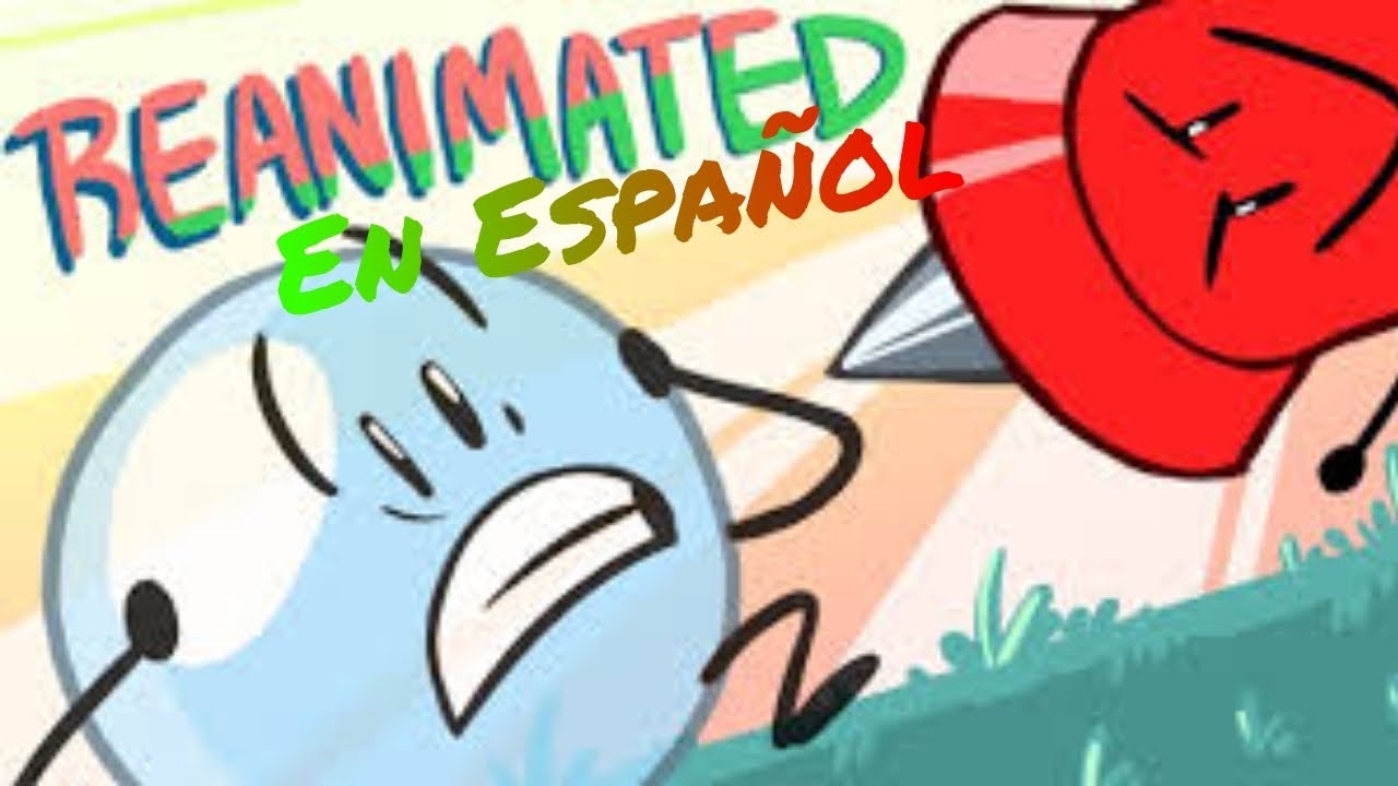 Bfdi 1 + 1b Reanimado En Español (Creditos en la descripción) - YouTube