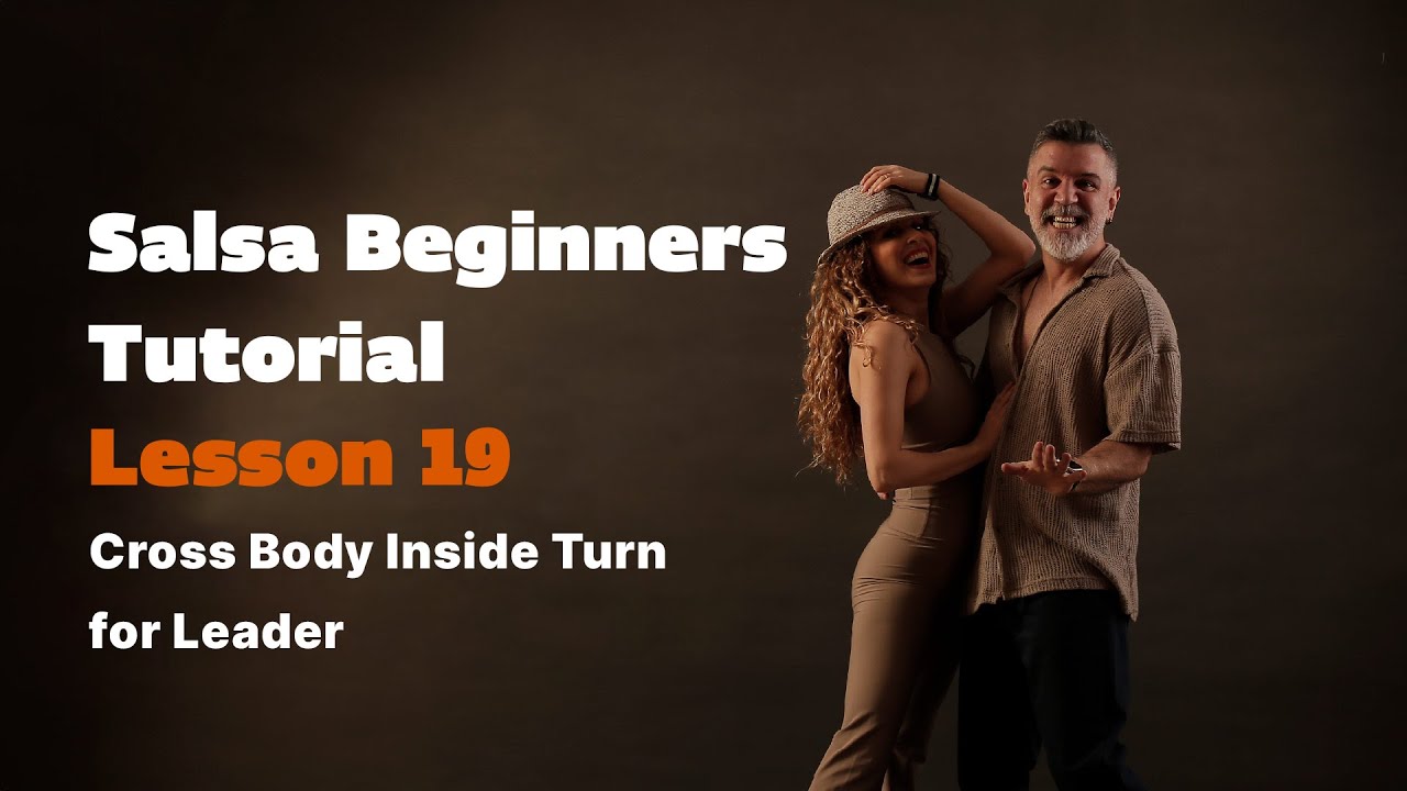 Salsa Beginners Tutorial- Cross Body inside Turn for leader- Lesson 19 ...