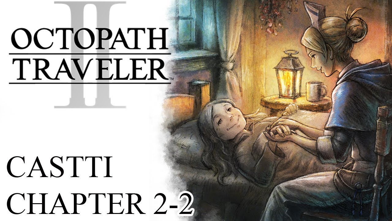 Octopath Traveler 2 - Part 17: Castti Chapter 2-2 Winterbloom Route ...