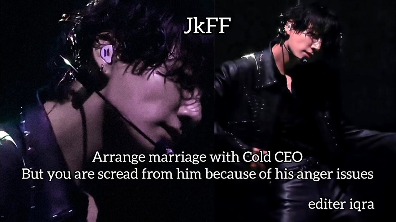 Arrange marriage with cold CEO but you are scread from him because of ...