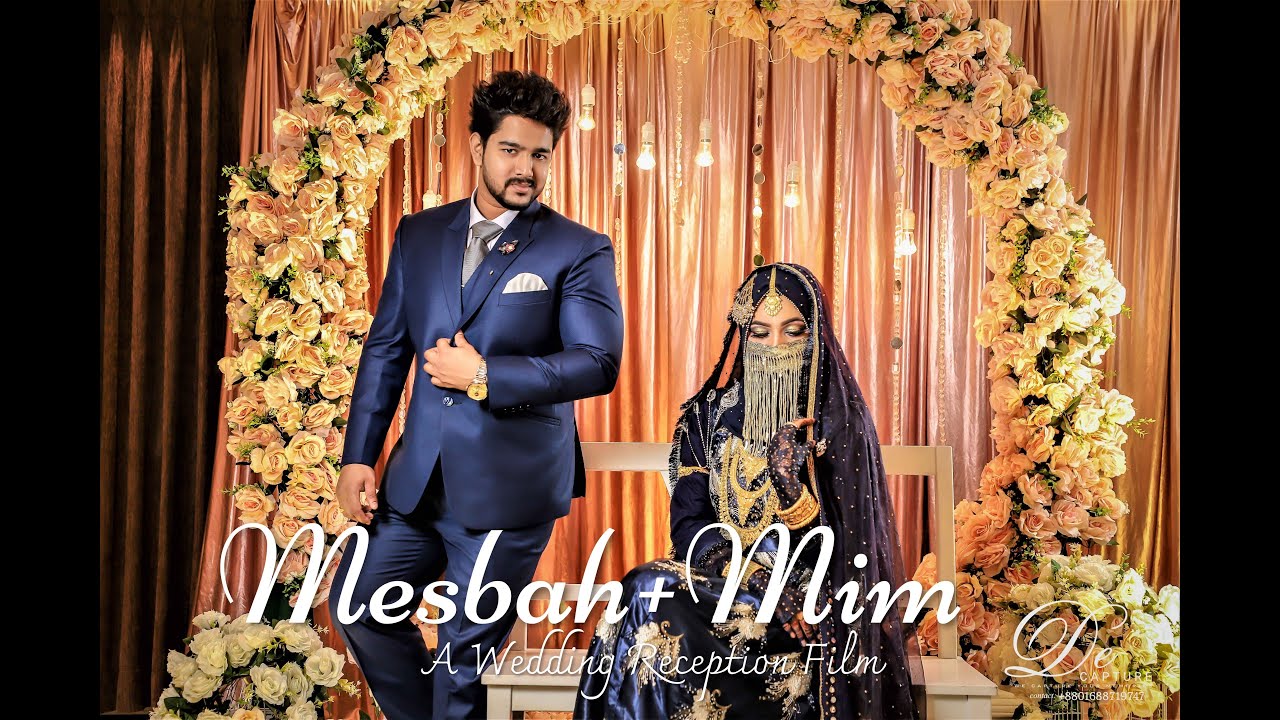 A Beautiful Muslim Reception (Walima) Film 2021| Muslim Couple | Mesbah Mim | Bangladesh - YouTube
