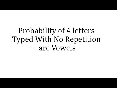Probability of 4 letters With No Repetition are Vowels - YouTube