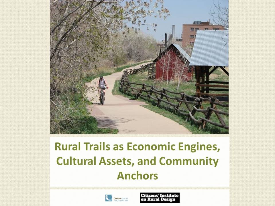 Rural Trails as Economic Engines, Cultural Assets, and Community ...