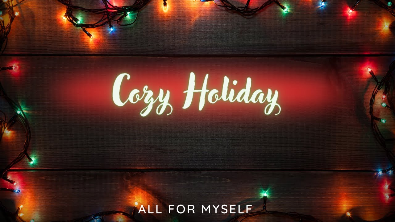 Cozy Holiday | Experience the Coziest of Vibes with Holiday Music and ...
