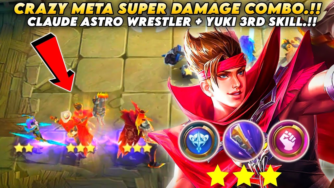 BEST CLAUDE COMBO.!! WRESTLER ASTRO + YUKI 3RD SKILL.!! MAGIC CHESS ...