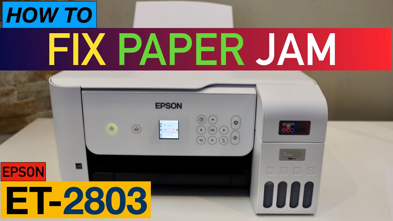 Epson EcoTank ET 2803 Paper Jam How To Fix YouTube epson-ecotank-et-2803-paper-jam-how-to-fix-youtube