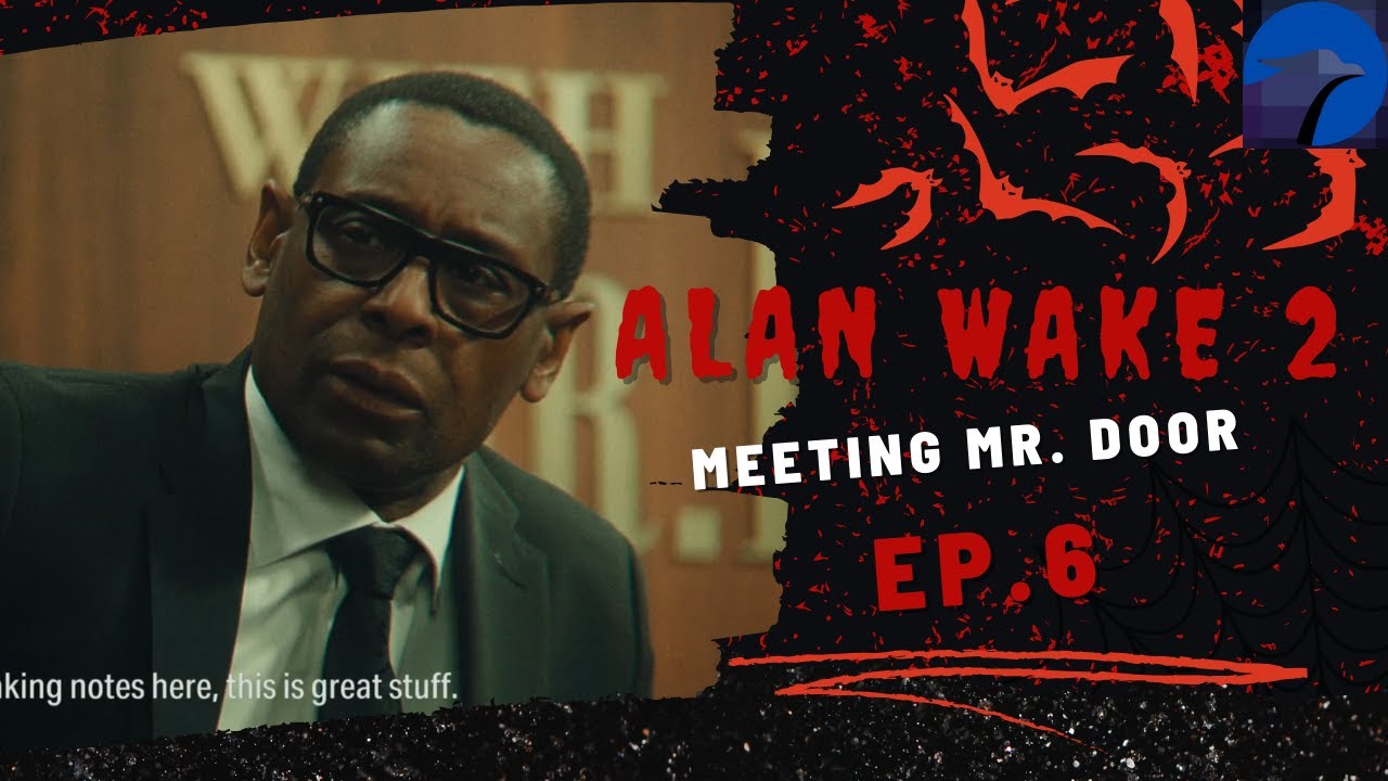 MEETING MR. DOOR Alan Wake 2 Playthrough Part 6 - YouTube