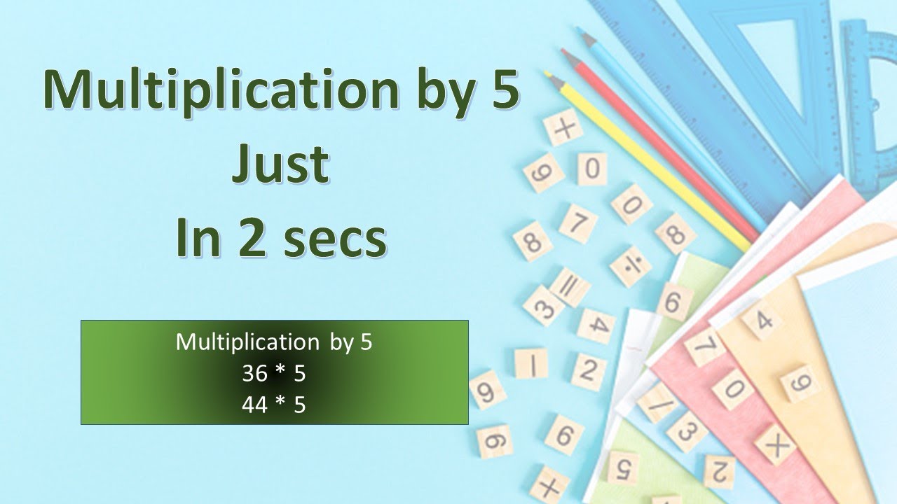 Multiplication by 5 - Simple and Easy - YouTube