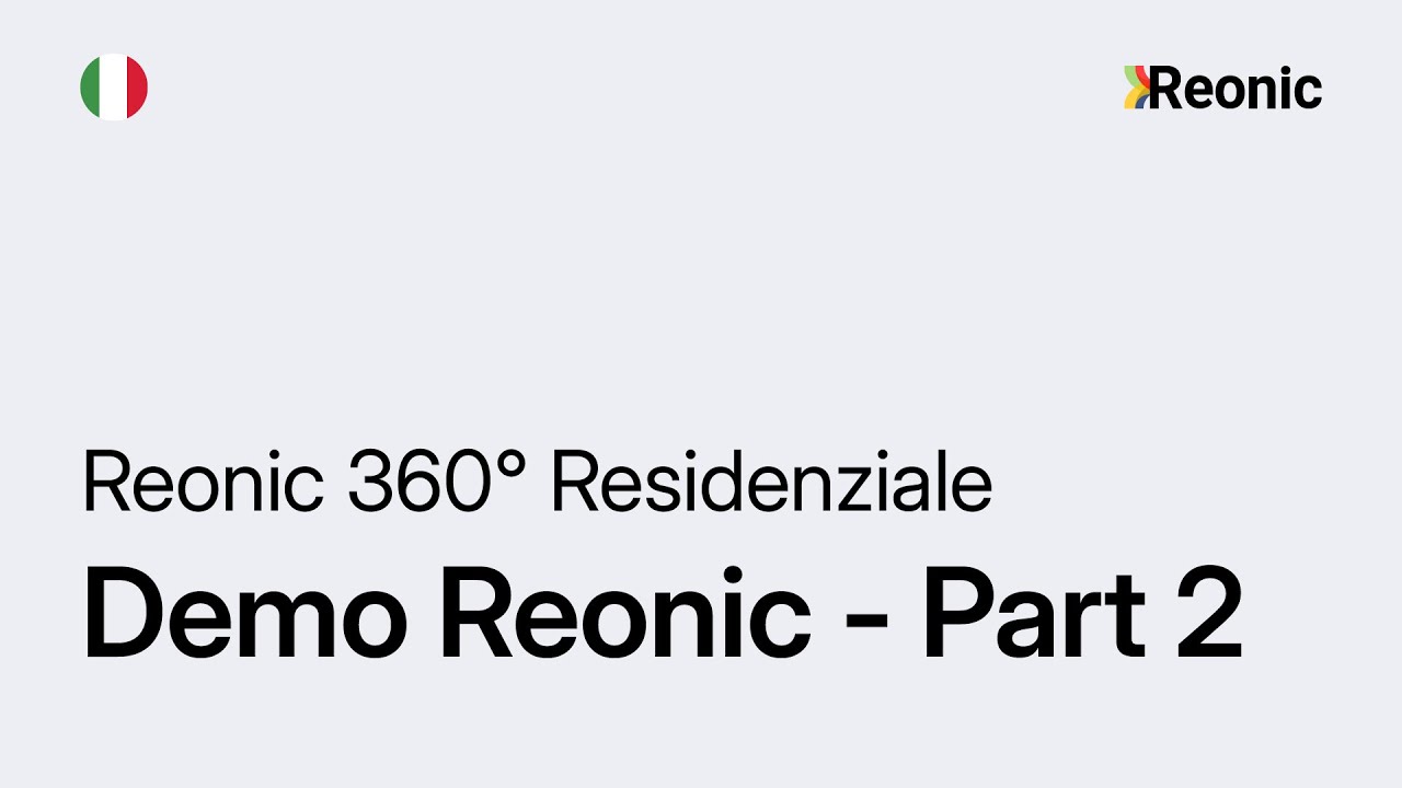 Reonic - 360°Residenziale | Demo Reonic - Part 2 - YouTube