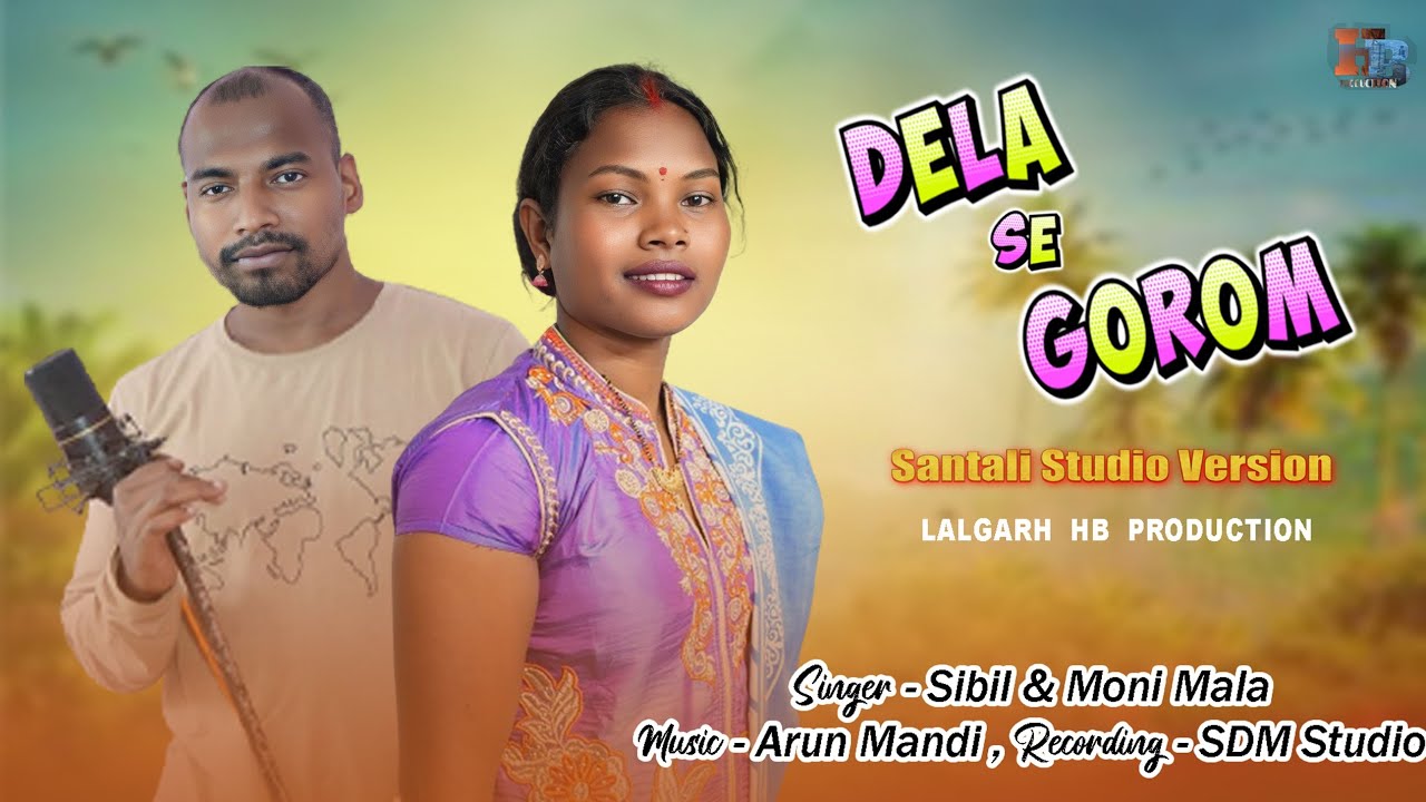 Dela Se Gorom || New Santali Full Video Song2024 || Singer Sibil ...