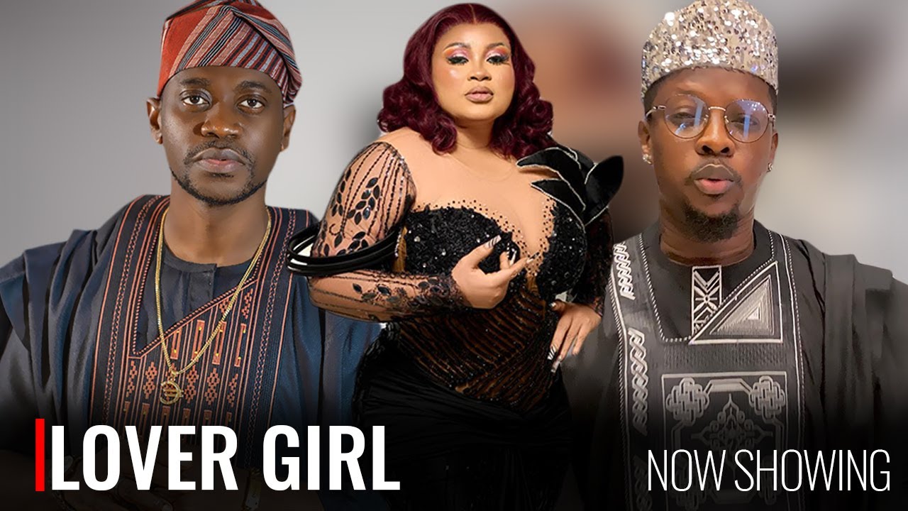 LOVER GIRL - A Nigerian Yoruba Movie Starring - Lateef Adedimeji ...