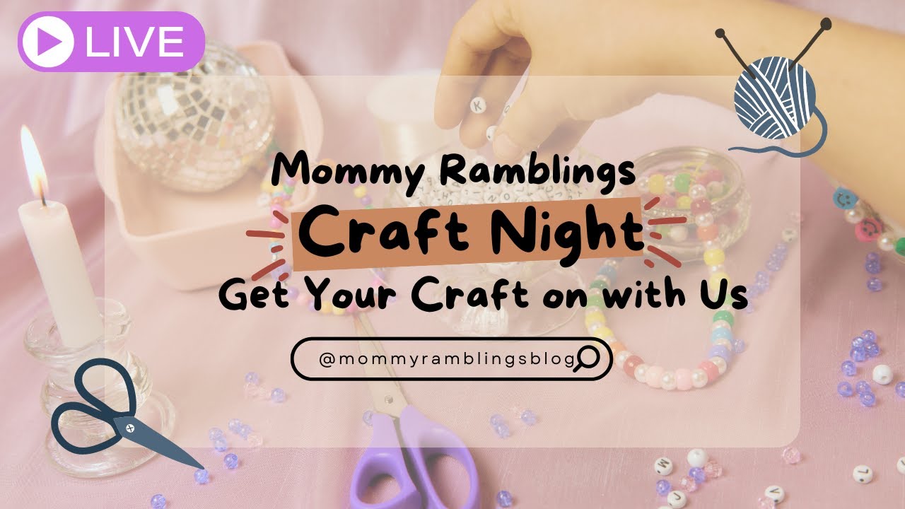 Friday Craft Night with Mommy Ramblings and Community - Come on Panel ...