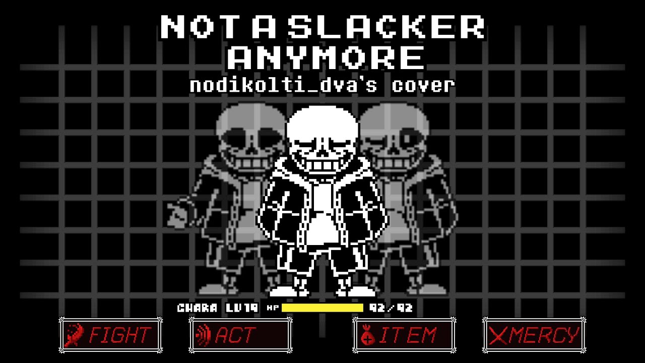 [Underatale Last Breath] (Phase 1) Not A Slacker Anymore nodikolti_dva ...