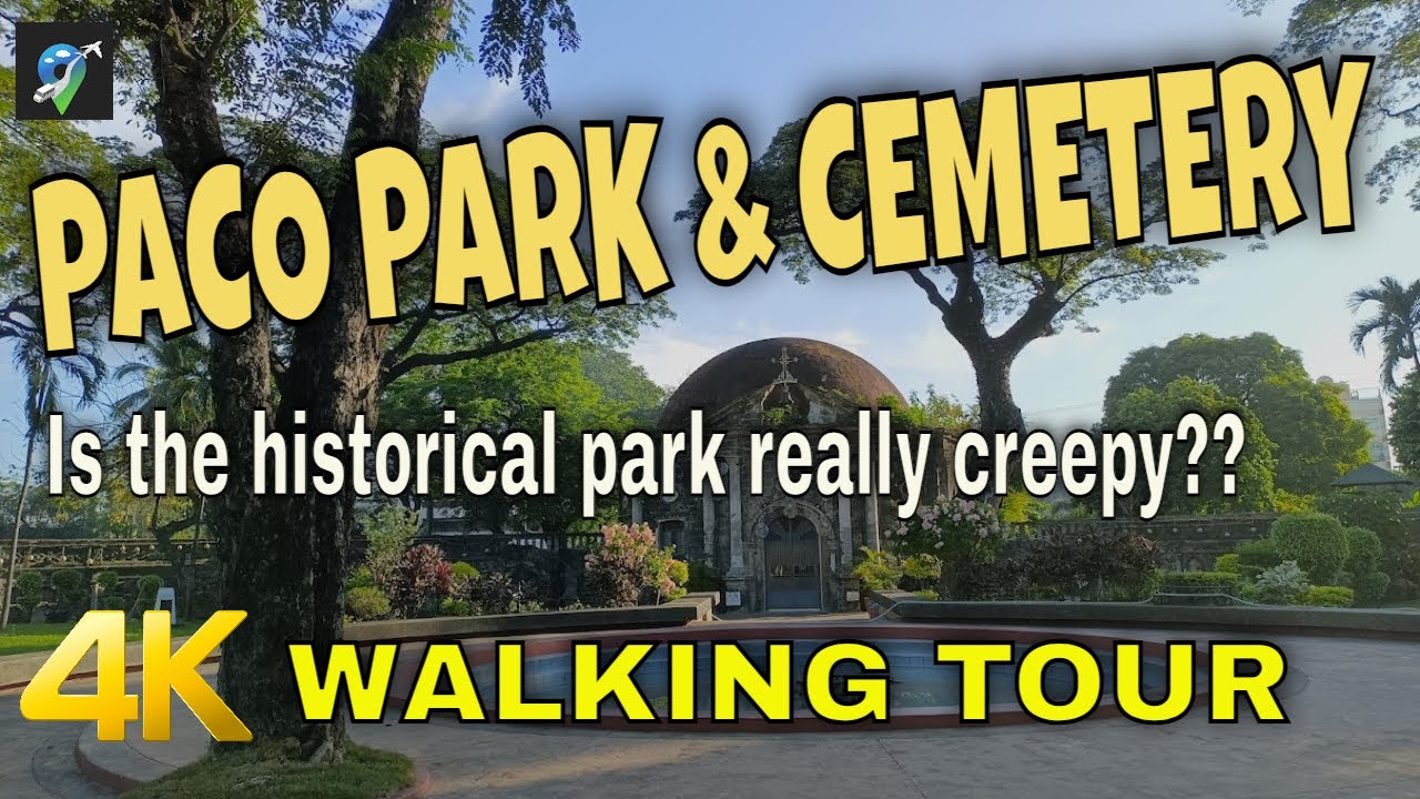 [4K] Visiting the historical Paco Park and Cemetery 2022 | Walking Tour ...