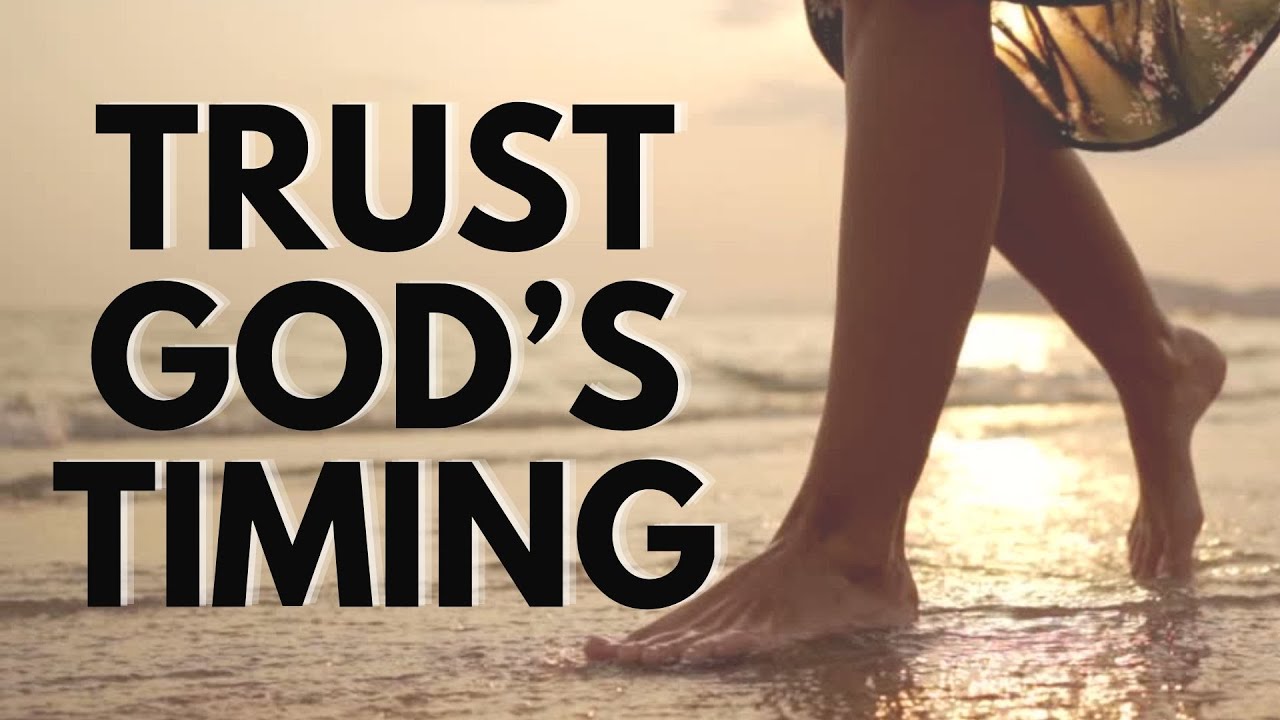 Trusting God's Timing: Finding Peace While Waiting for Your ...