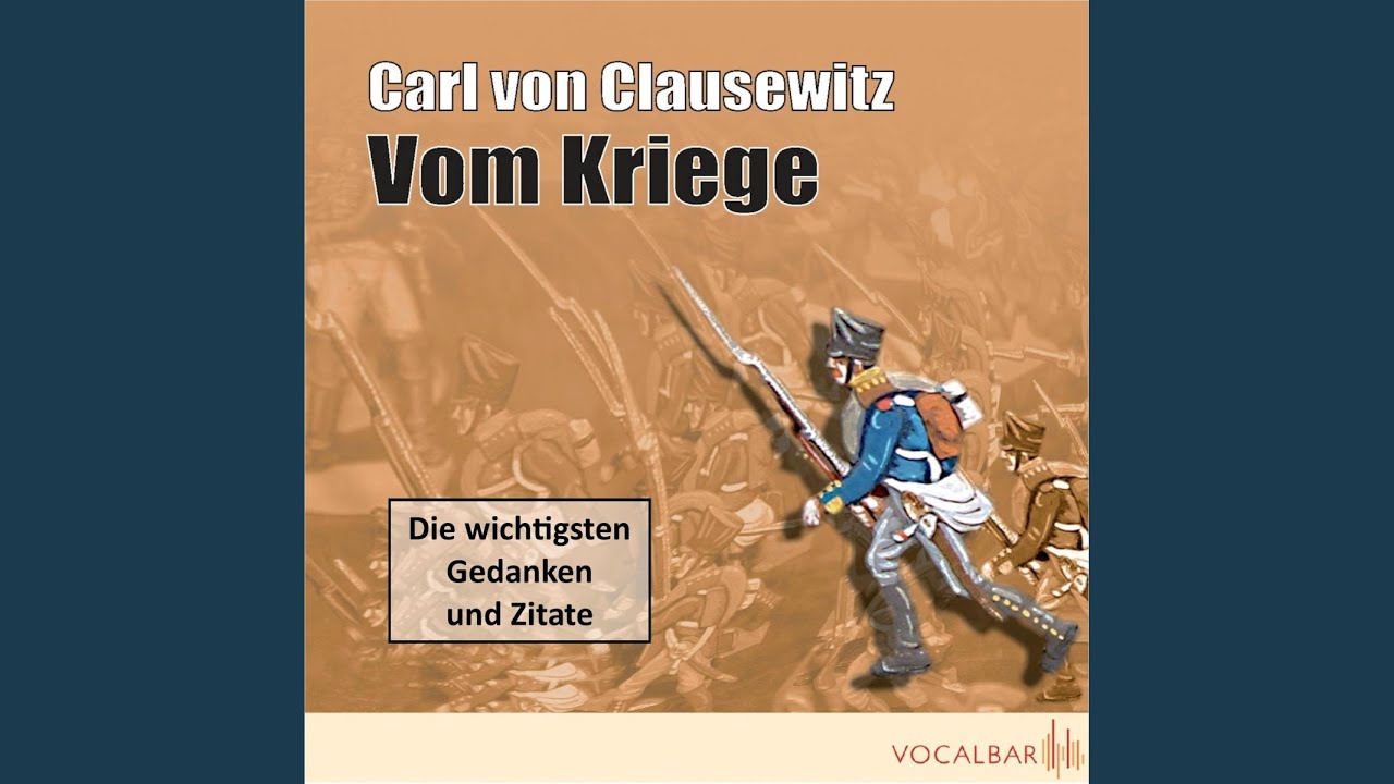 Kapitel 2 - Carl von Clausewitz: Vom Kriege - YouTube