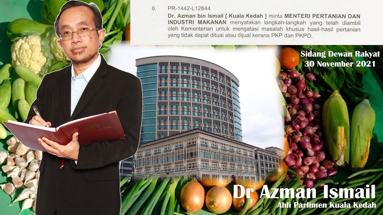 Dr Azman Ismail, Ahli Parlimen Kuala Kedah, 30 November 2021 - YouTube