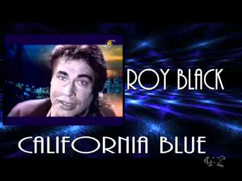 CALIFORNIA BLUE - Roy Black - YouTube