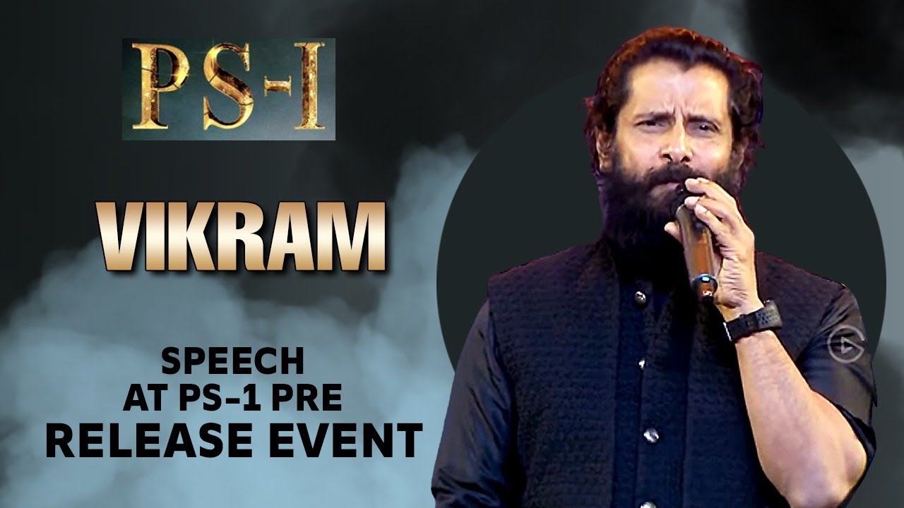 Vikram speech at PS-1 pre release event | Ponniyin Selvan | Mani Ratnam ...