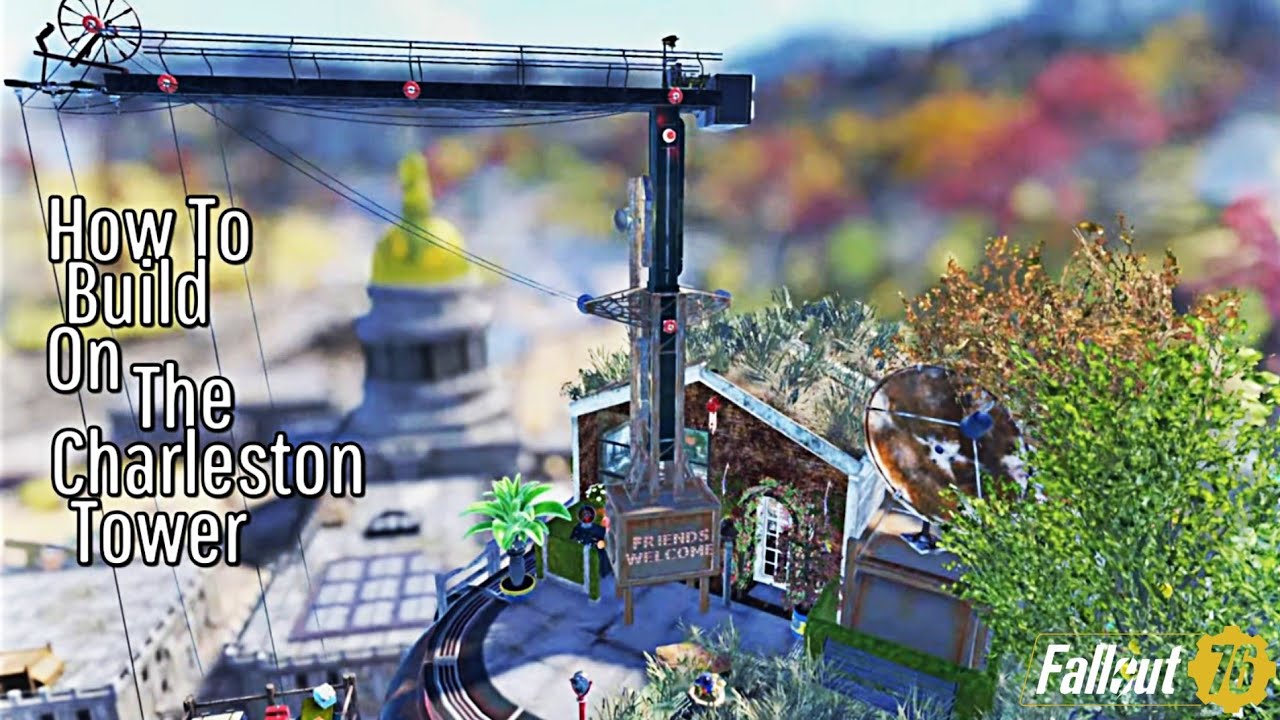 Fallout 76 Camp Tutorial | How To Build On The Charleston Tower | Guide ...