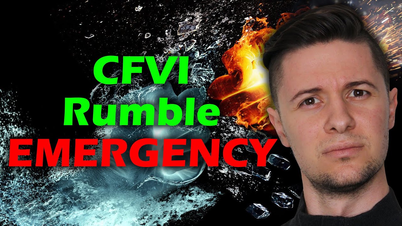 CFVI & Rumble EMERGENCY UPDATE - YouTube