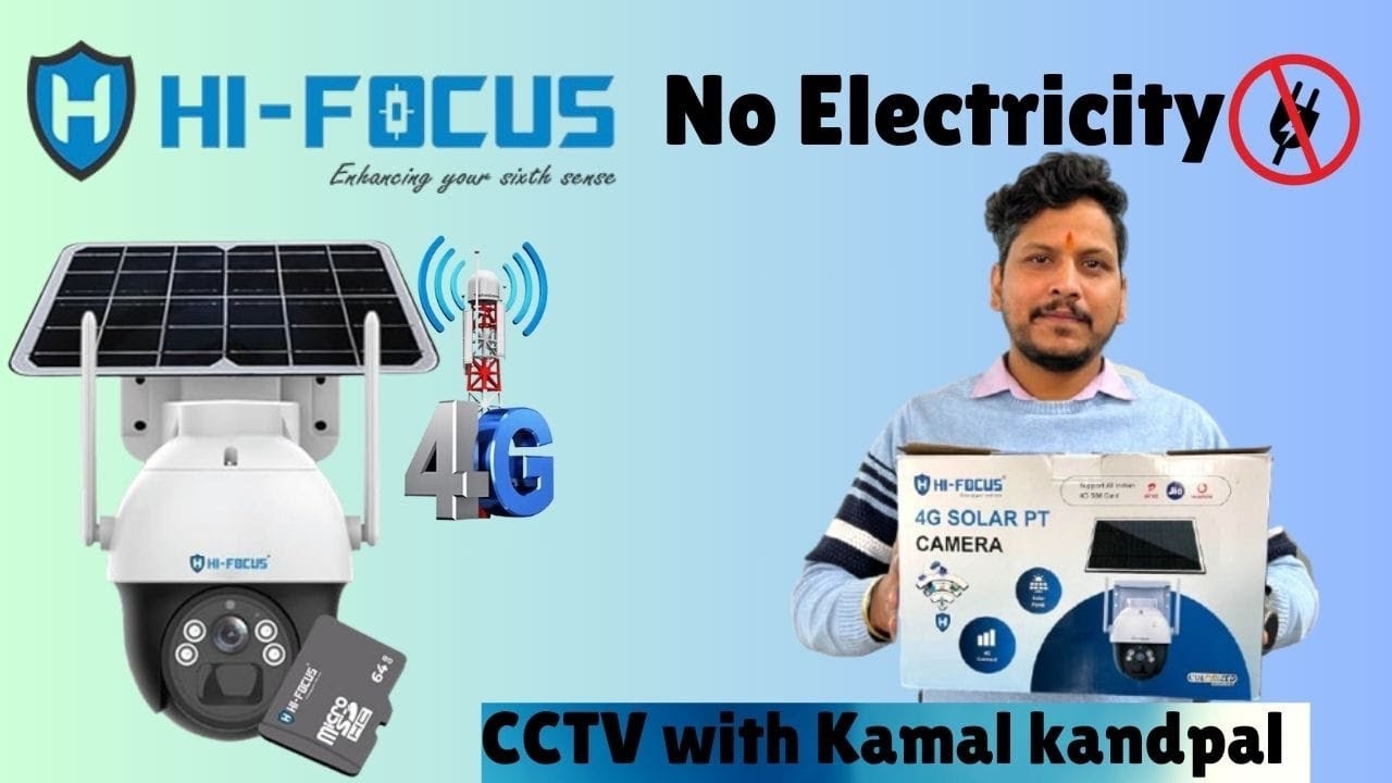 Hi-Focus 4G Solar Camera Installation | Model - HC-IPC-SD40N3-SLR-4G ...
