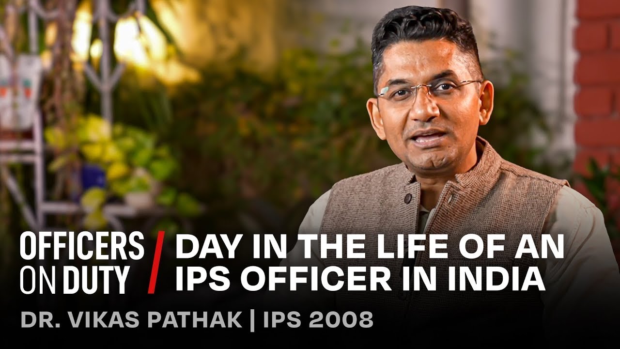 A day with an IPS Officer Ft. Deputy Inspector General Of Police Vikas Pathak | Officers On Duty ...