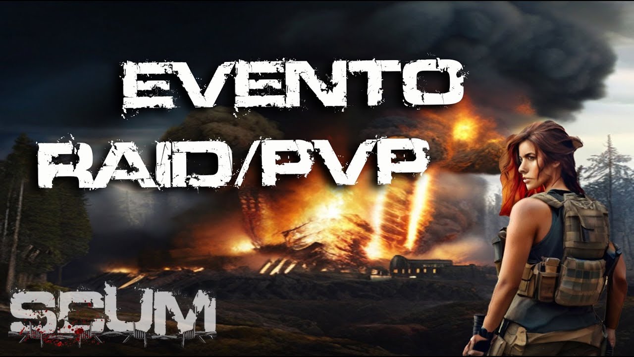 Scum Br Evento Raidpvp Youtube 9722