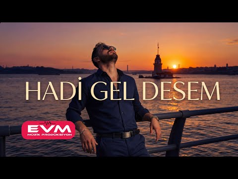 Tarık Kılıç-Hadi Gel Desem
