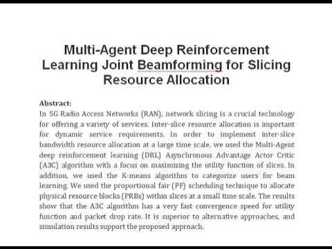 Multi Agent Deep Reinforcement Learning Joint Beamforming for Slicing Resource Allocation - YouTube