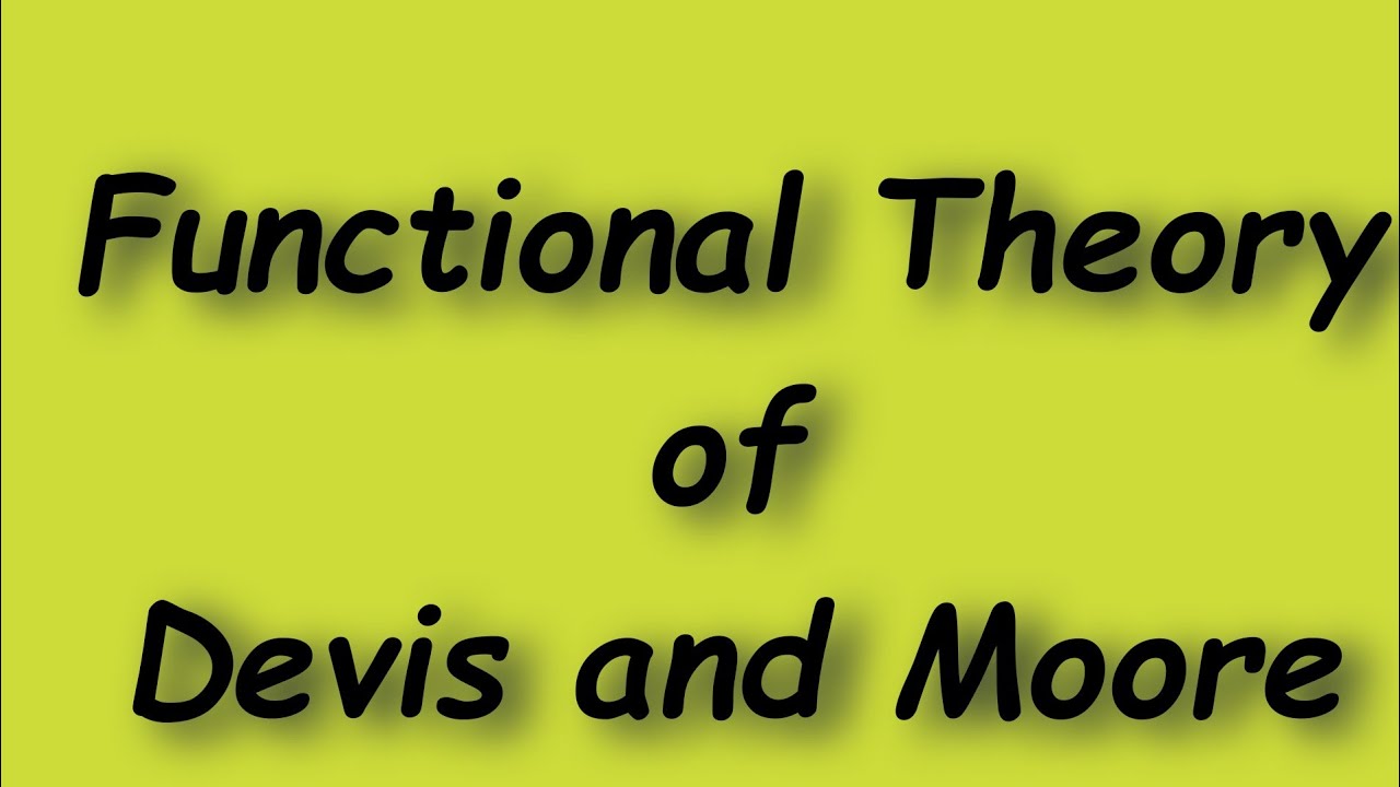 Devis And Moore's theory of Social startification. ll #devis #moore # ...