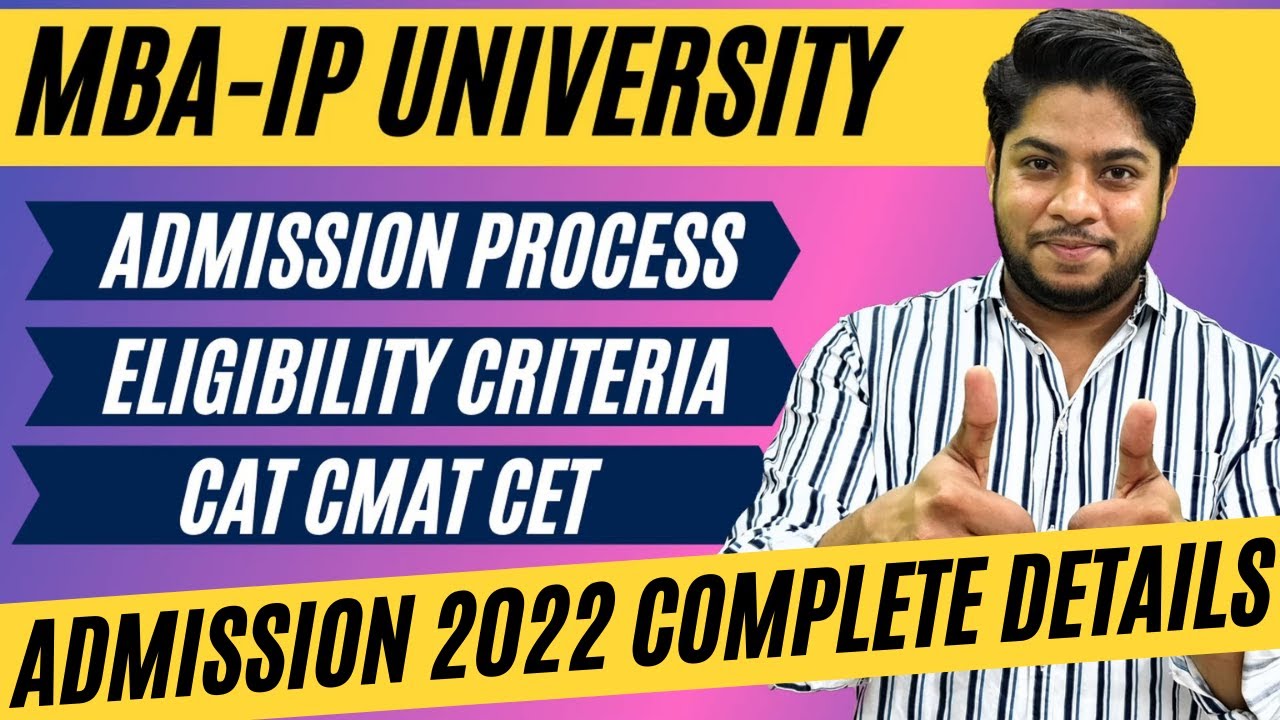 MBA Admission 2022 🔥 IP University CAT CMAT CET | GGSIPU 2022 MBA ...