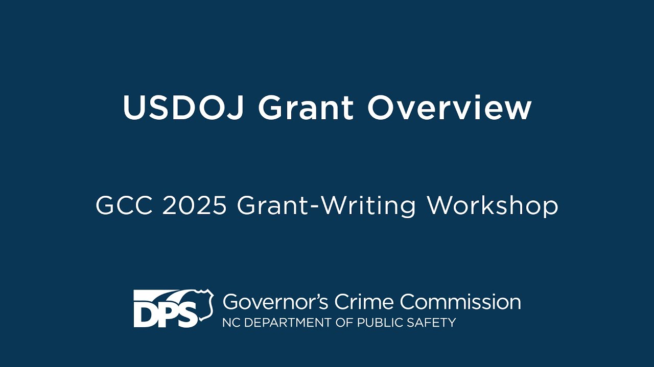 USDOJ Grant Overview: GCC 2025Grant Writing Workshop - YouTube